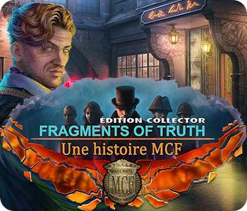 Fragments of Truth: Une histoire MCF Édition Collector